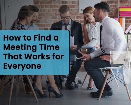 How to Find a Meeting Time That Works for Everyone Easily | WhenAvailable